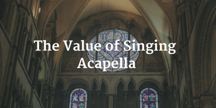 The Value of Singing Acapella – Calgary Children's Choir