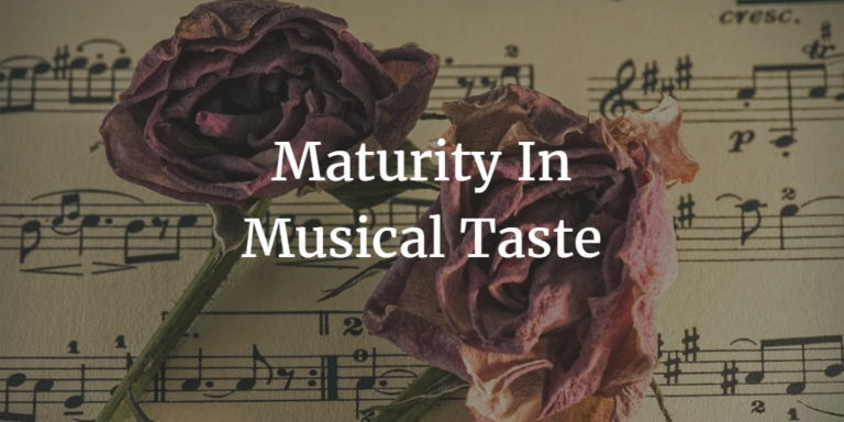 Maturity In Musical Taste – Calgary Children's Choir