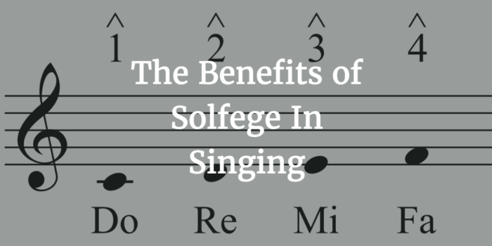 The Benefits of Solfege in Singing